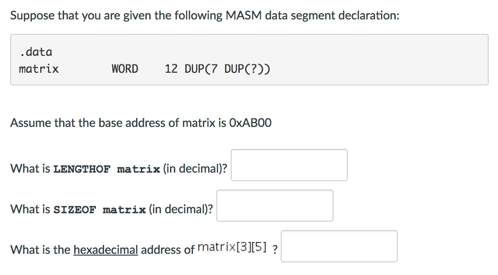 Solved Suppose that you are given the following MASM data | Chegg.com Solved Suppose that you are given the following MASM data | Chegg.com