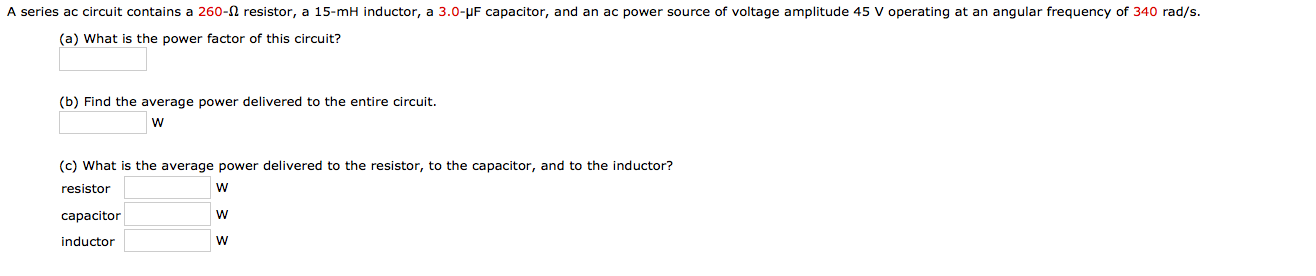 Solved A series ac circuit contains a 260-ohm resistor, a | Chegg.com