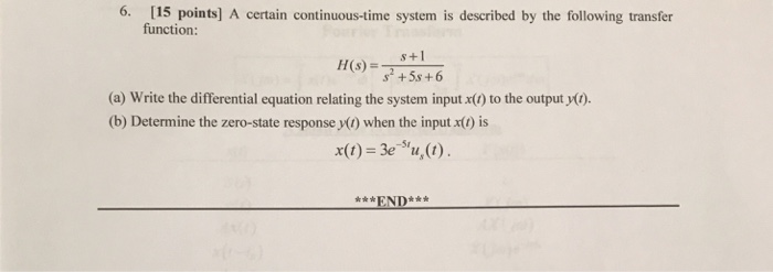 Solved A certain continuous-time system is described by the | Chegg.com