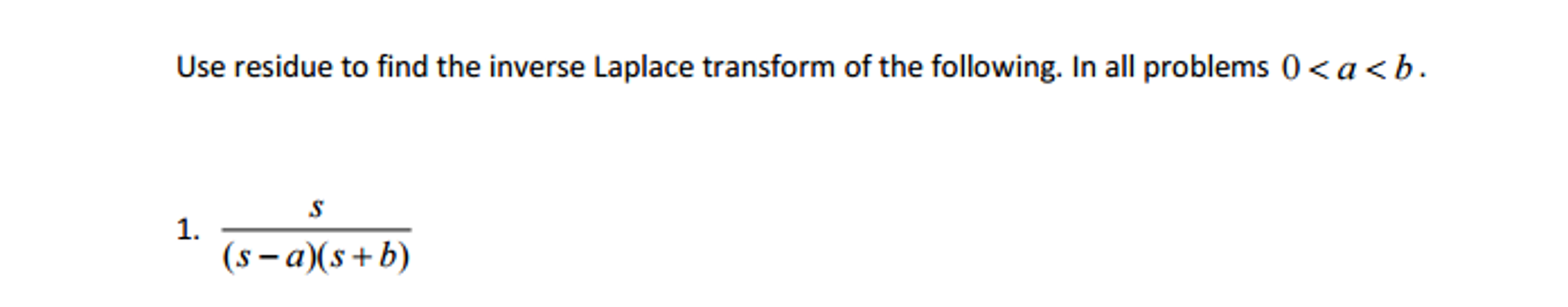 Solved Use residue to find the inverse Laplace transform of | Chegg.com