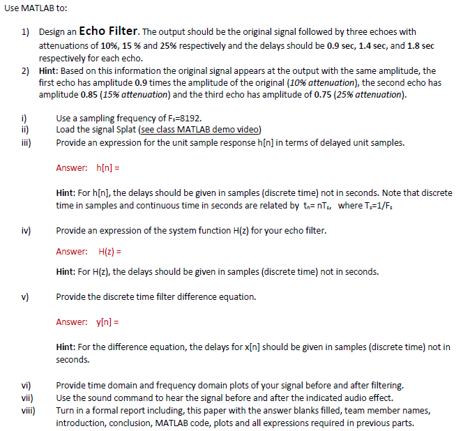 Solved Use MATLAB to: Design an Echo Filter. The output | Chegg.com
