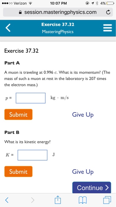Solved A muon is travelling at 0.996c. What is its momentum? | Chegg.com
