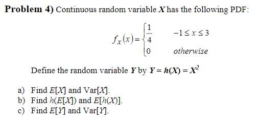 Solved Problem 4 Continuous Random Variable Xhas The 