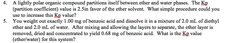 Solved 4. A lightly polar organic compound partitions itself | Chegg.com