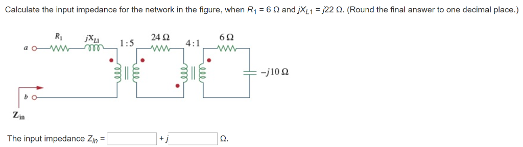 Solved Calculate the input impedance for the network in the | Chegg.com