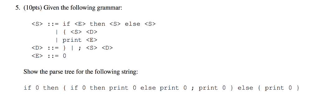Solved Given the following grammar: :: = if then | Chegg.com