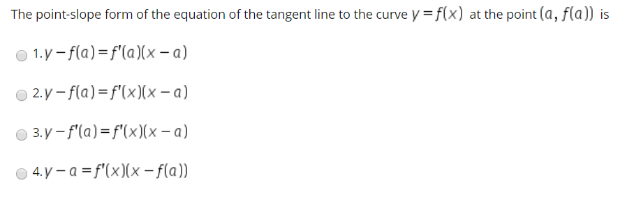 Solved The point-slope form of the equation of the tangent | Chegg.com
