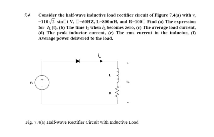Solved 7.4 Consider the half-wave inductive load rectifier | Chegg.com