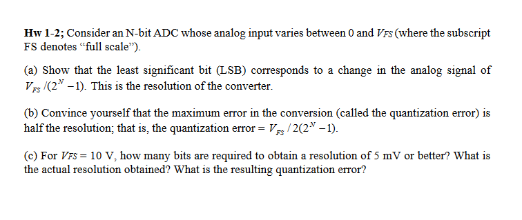Solved Consider An N Bit Adc Whose Analog Input Varies