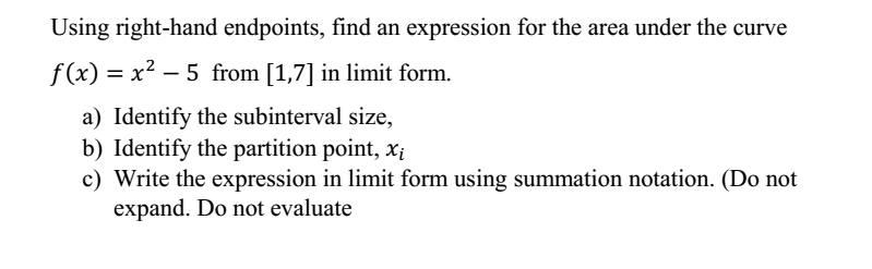Solved Using right-hand endpoints, find an expression for | Chegg.com