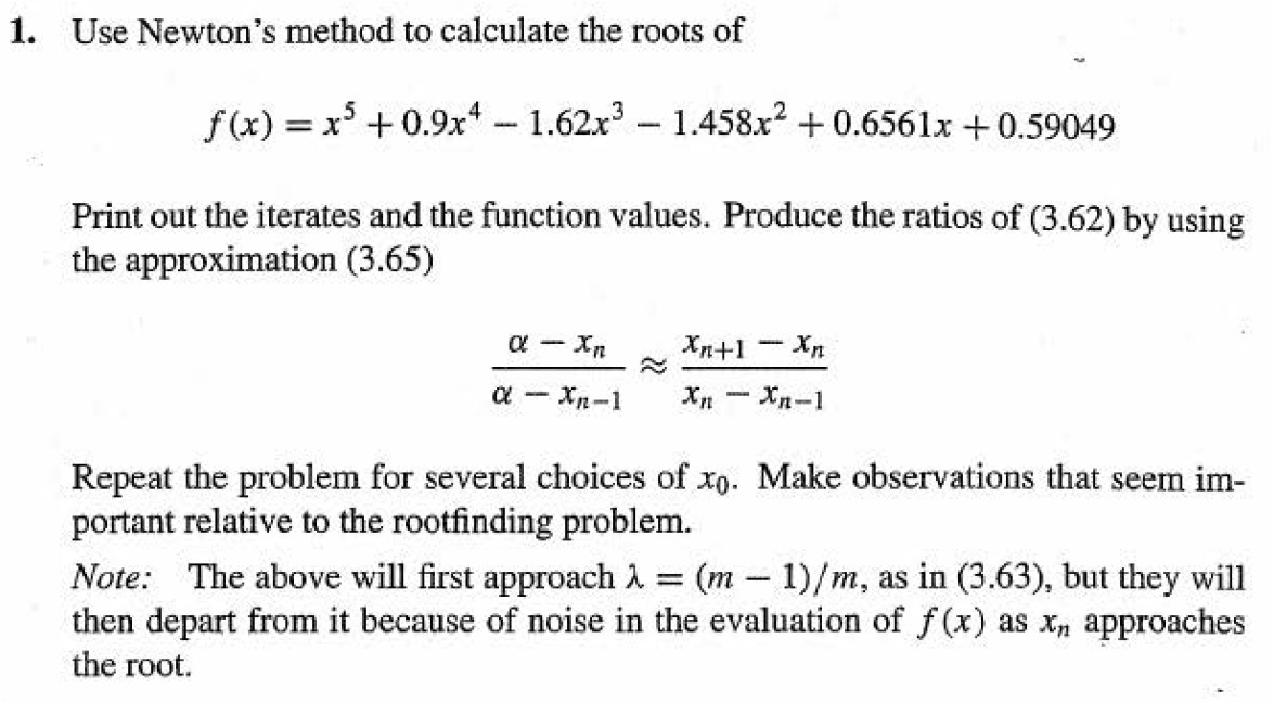 Solved 1. Use Newton's method to calculate the roots of f(x) | Chegg.com