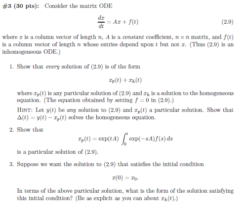 Solved Consider the matrix ODE dx/dt = Ax + f(t) where x | Chegg.com