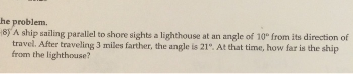 Solved A ship sailing parallel to shore sights a lighthouse | Chegg.com