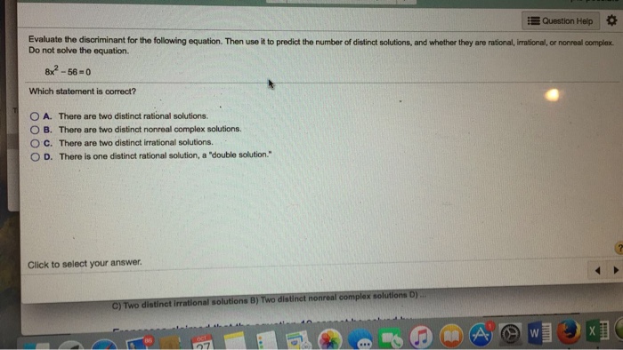 Solved Evaluate the discriminant for the following equation. | Chegg.com