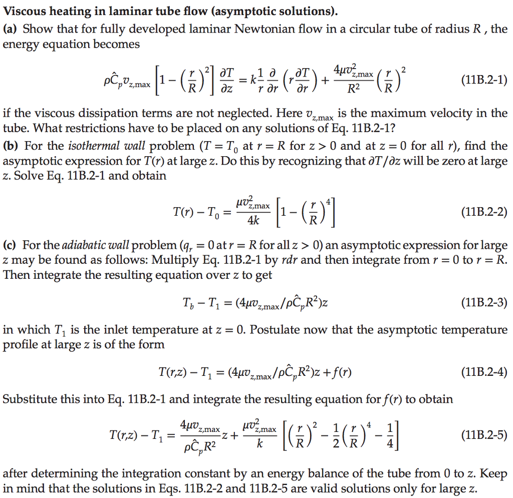 Solved Viscous heating in laminar tube flow (asymptotic | Chegg.com Solved Viscous heating in laminar tube flow (asymptotic | Chegg.com