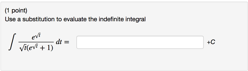 Solved (1 point) Use a substitution to evaluate the | Chegg.com