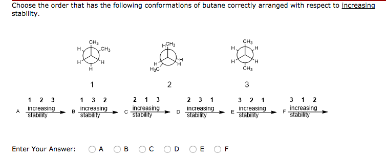 Solved Choose the order that has the following conformations | Chegg.com