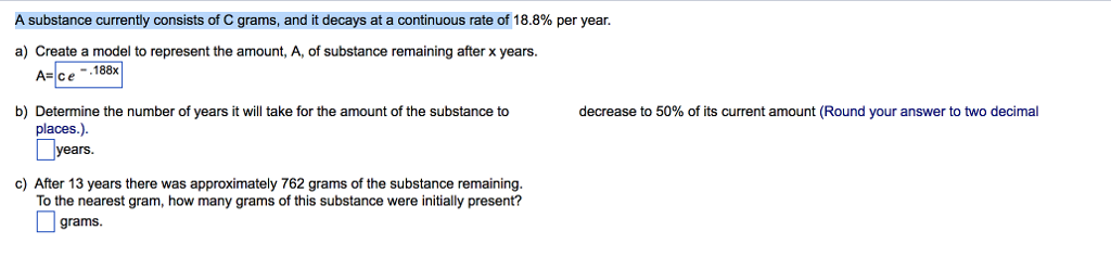 Solved A substance currently consists of C grams, and it | Chegg.com