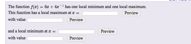 Solved The function f(x) = 6x + 4x^-1 has one local minimum | Chegg.com
