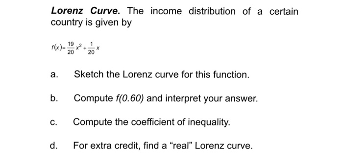 Solved Lorenz Curve. The income distribution of a certain | Chegg.com