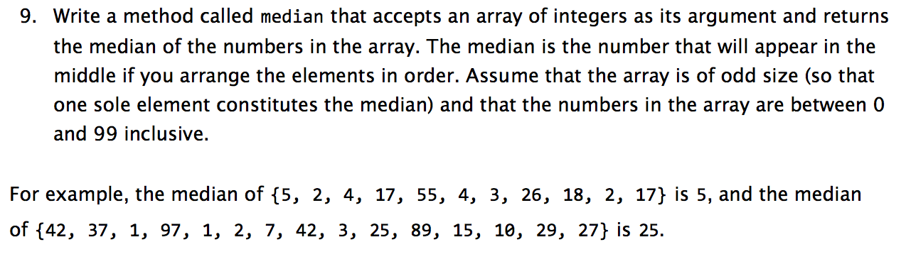 Solved Write a method called median that accepts an array of | Chegg.com