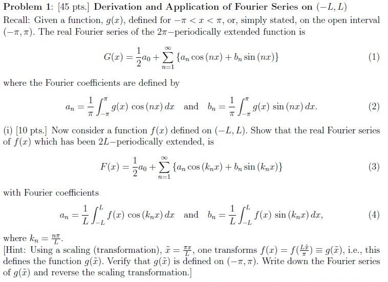 Solved Derivation and Application of Fourier Series on (-L, | Chegg.com