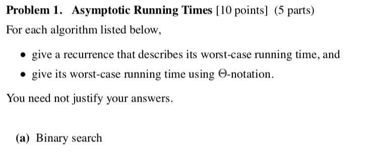 Solved Problem 1. Asymptotic Running Times [10 points] (5 | Chegg.com