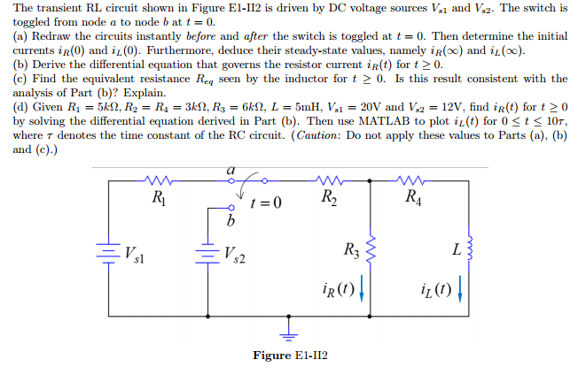 Solved The transient RL circuit shown in Figure E1-II2 is | Chegg.com