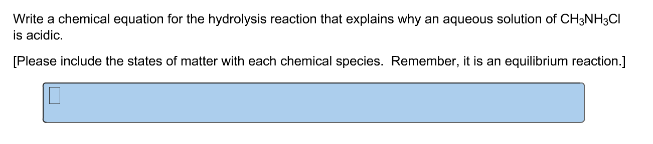 Solved Write a chemical equation for the hydrolysis reaction | Chegg.com