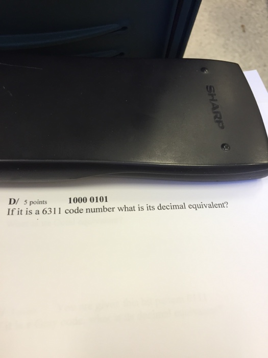 Solved If It Is A 6311 Code Number What Is Its Decimal Chegg
