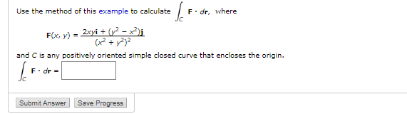 Solved and C is any positively oriented simple closed curve | Chegg.com
