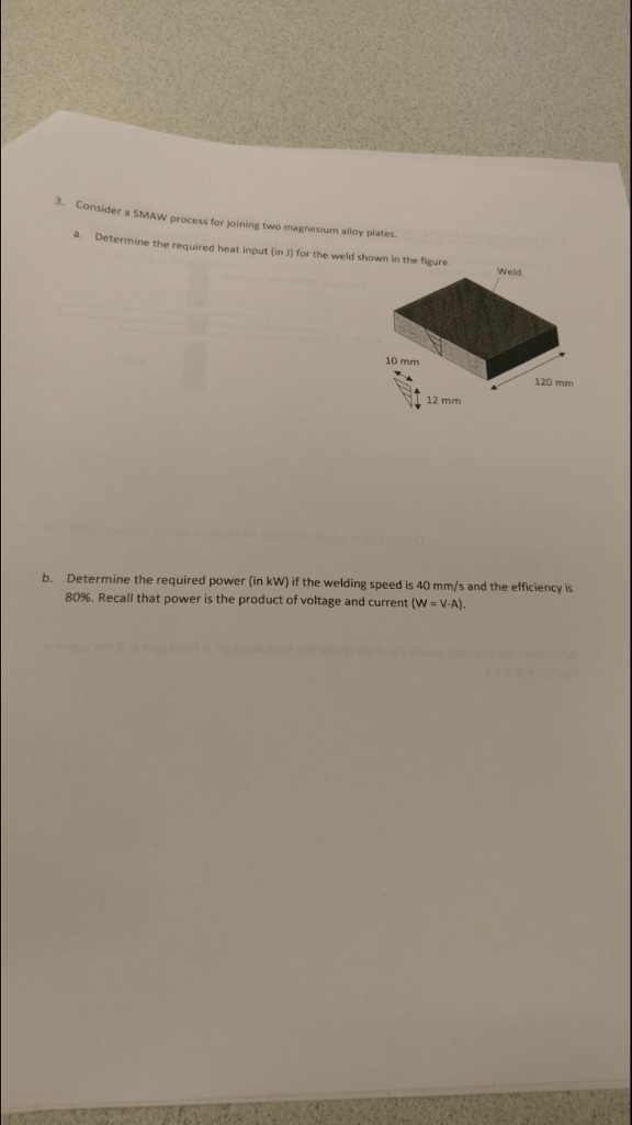 Solved 3. consider SMAW process for joining two magnesium | Chegg.com