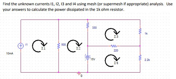 Solved Find the unknown currents I1, I2, I3 and I4 using | Chegg.com