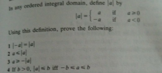 Solved In any ordered integral domain, define jal by -a if | Chegg.com