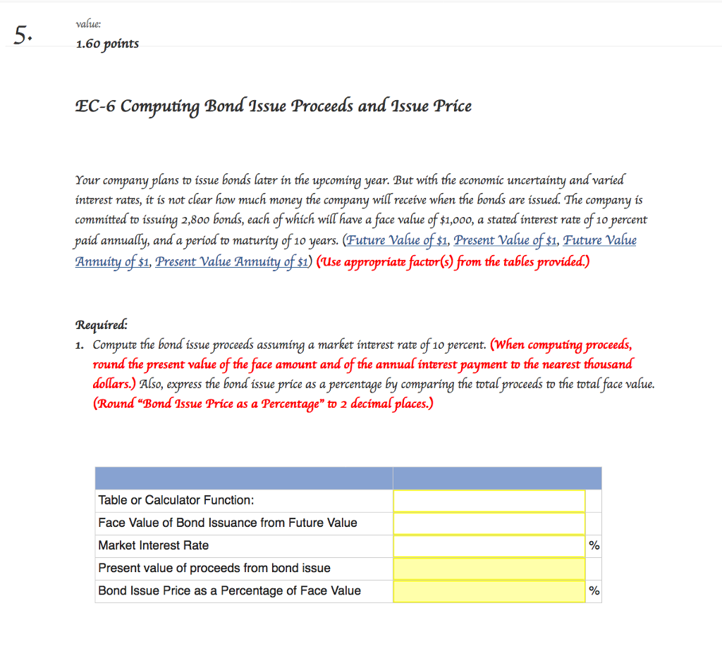 Solved Value: 1.60 points EC-6 Computing Bond Tssue Proceeds | Chegg.com