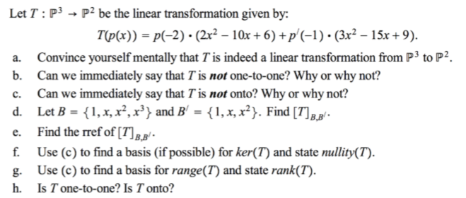 Solved: Let T: P^3 Rightarrow P^2 Be The Linear Transforma... | Chegg.com