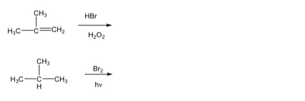 Solved CH 3 HBr H3C-C-CH2 =CH2 H2O2 CH3 Br2 H3C-C-CH3 hv B-H | Chegg.com