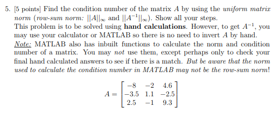 Solved 5. 15 points) Find the condition number of the matrix | Chegg.com