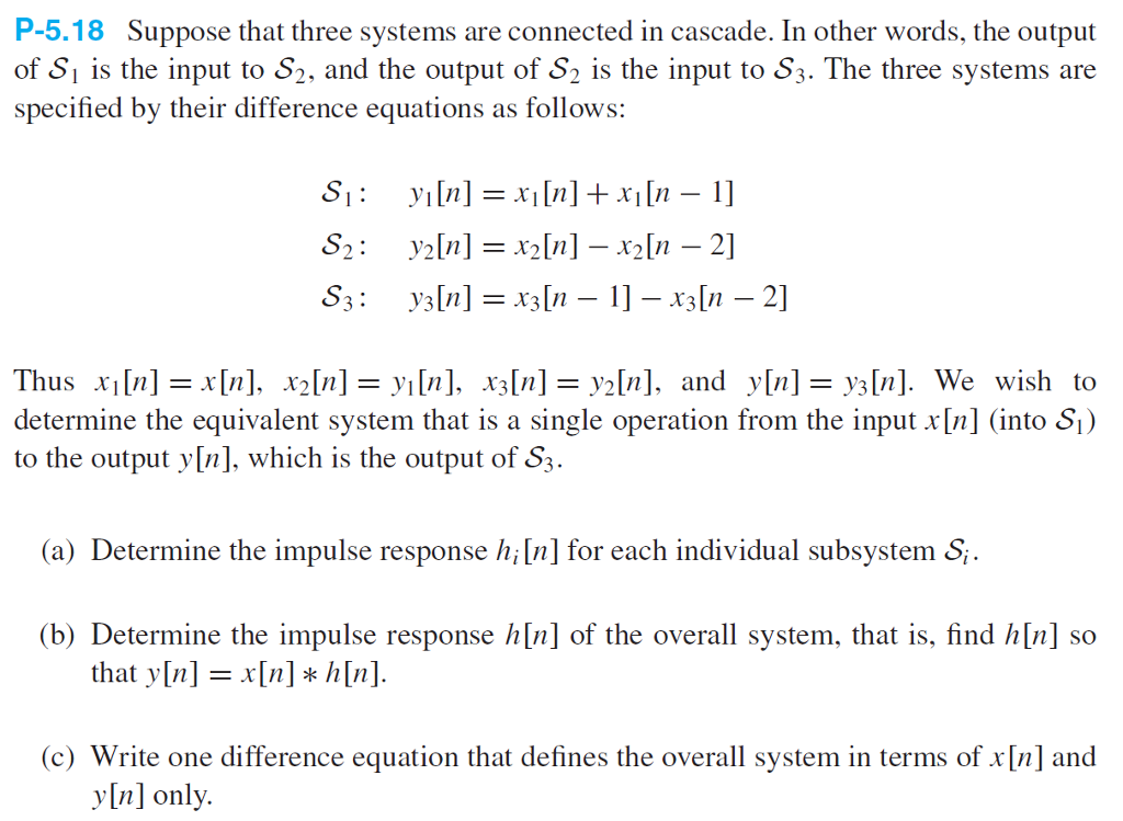 Solved Suppose that three systems are connected in cascade. | Chegg.com
