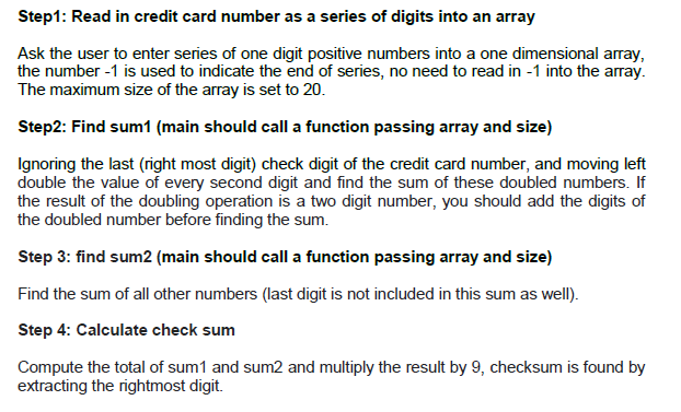 Solved Step1: Read in credit card number as a series of | Chegg.com