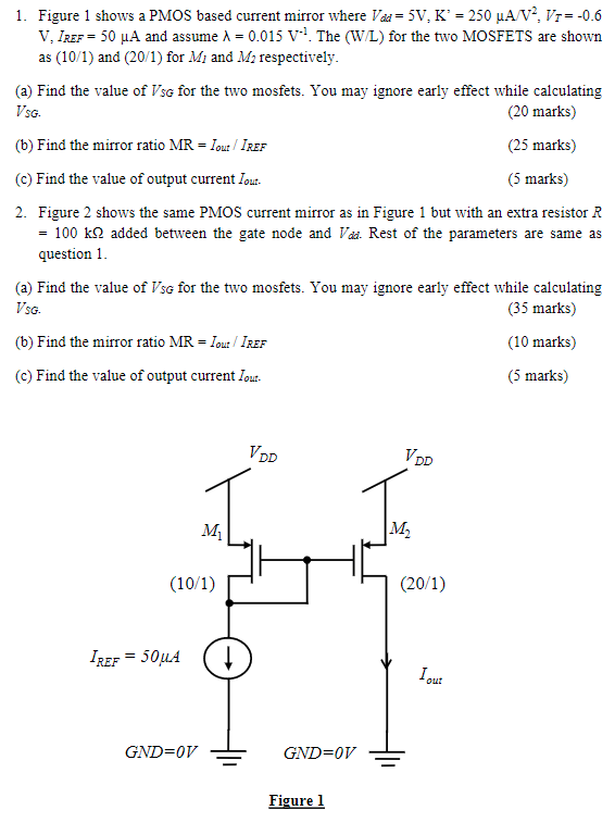 Solved 1. Figure 1 shows a PMOS based current mirror where | Chegg.com