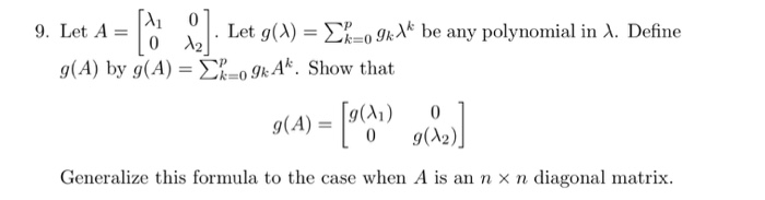 Solved Let A = [lambda_1 0 0 lambda_2]. Let g(lambda) = | Chegg.com