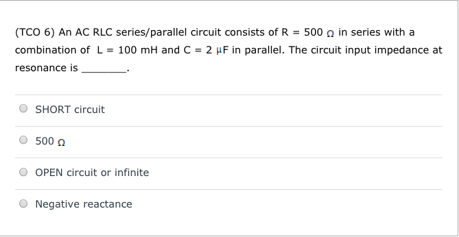 Solved (TCO 6) An AC RLC series/parallel circuit consists of | Chegg.com
