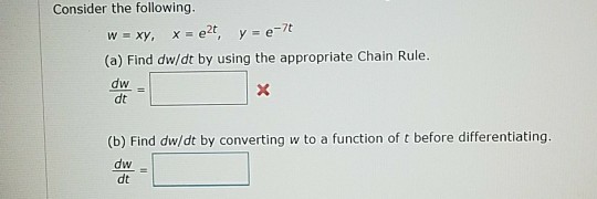 Solved Consider the following. 2t y (a) Find dw/dt by using | Chegg.com