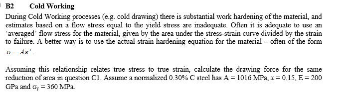 B2Cold Working During Cold Working processes (e.g. | Chegg.com