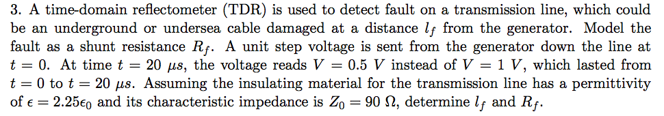 A time-domain reflectometer (TDR) is used to detect | Chegg.com