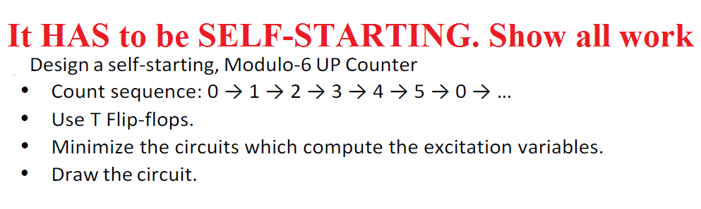 Solved It HAS to be SELF-STARTING. Design a self-starting, | Chegg.com