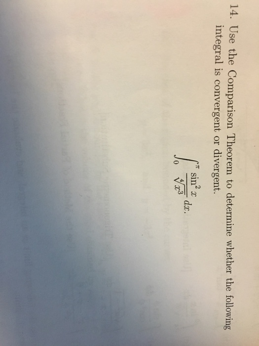 Solved Use The Comparison Theorem To Determine Whether The
