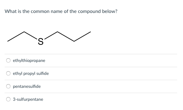 Solved What is the common name of the compound below? | Chegg.com