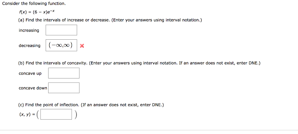 Solved Consider the following function. f(x) = (6-x)e-x (a) | Chegg.com